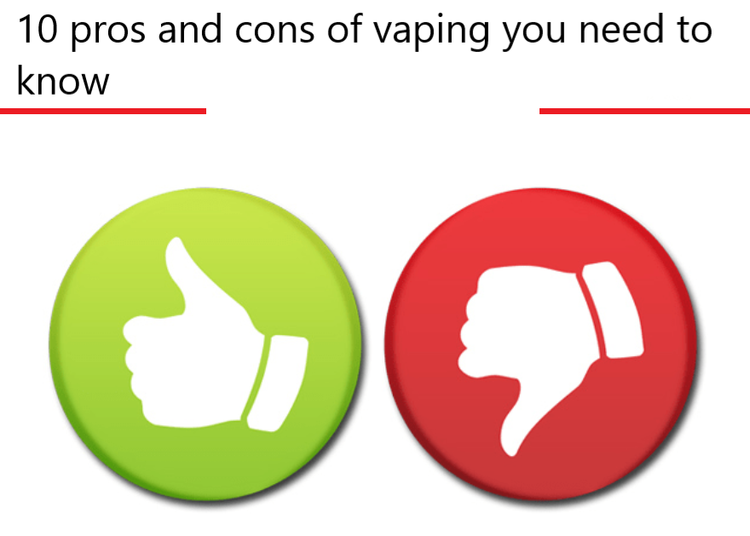 10 pros and cons of vaping you need to know – Vapor Space